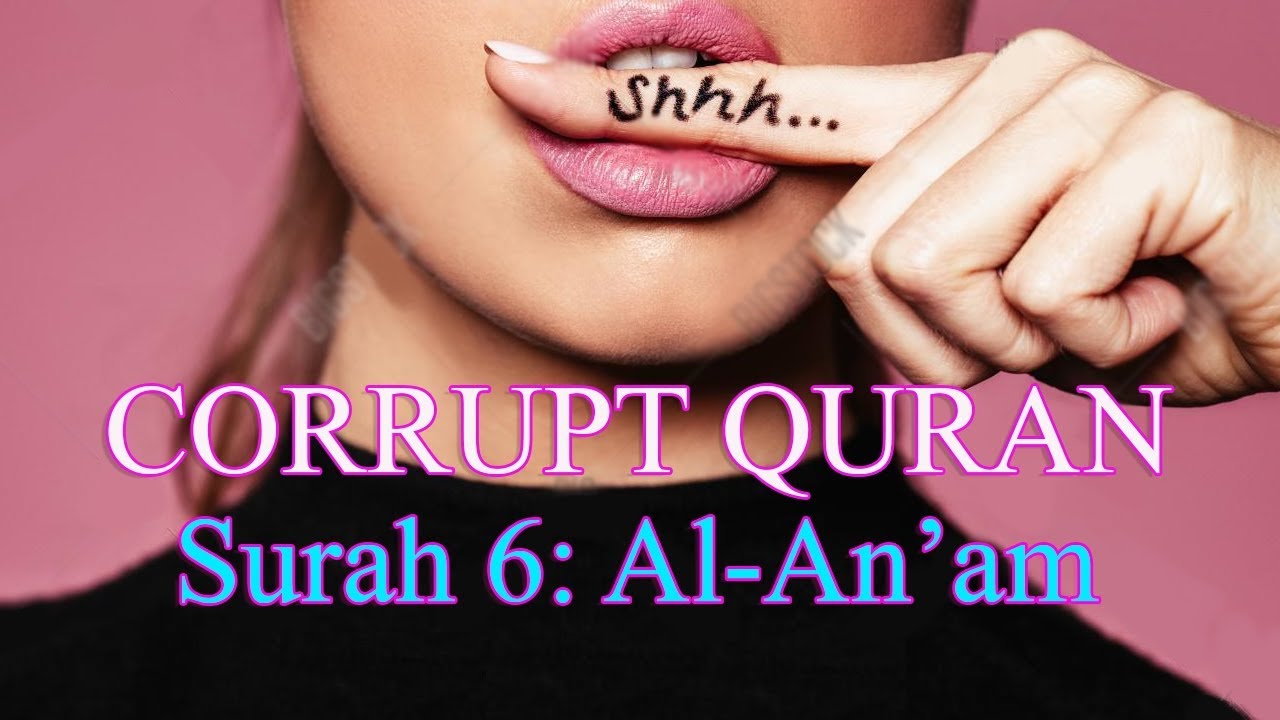 TEACHING Corrupt Quran Surah 6 Al An am