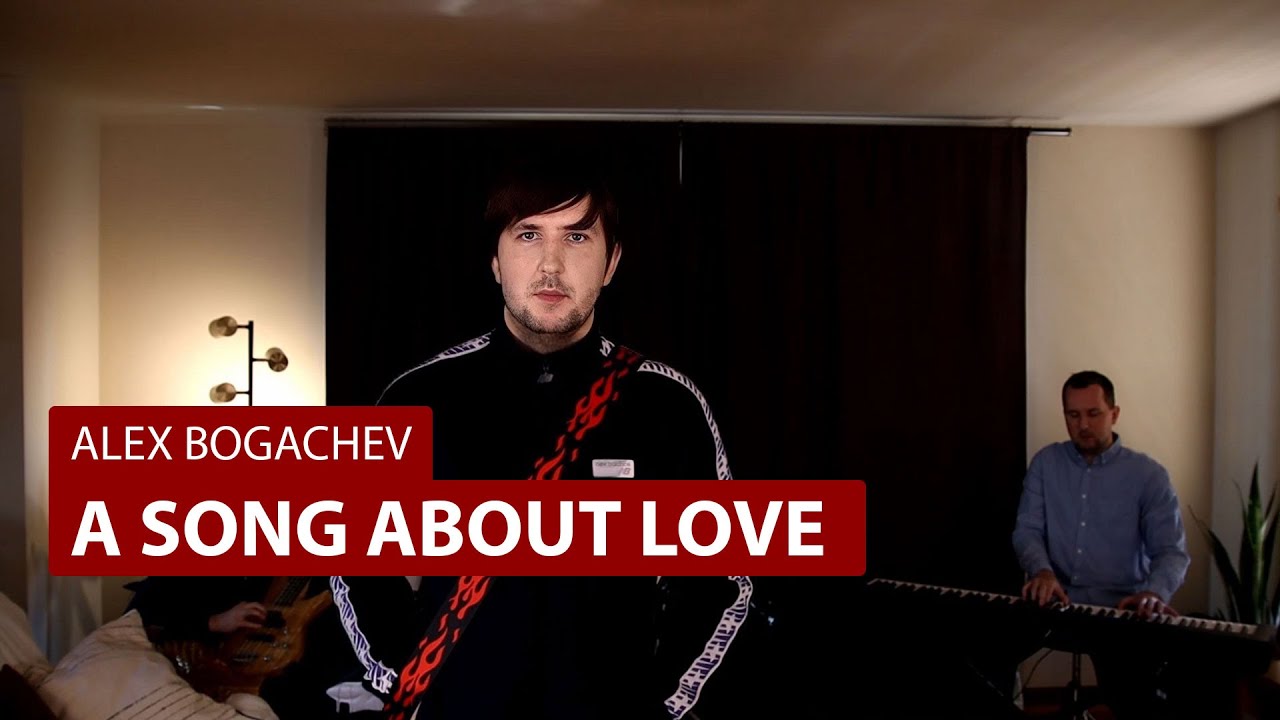 Alex Bogachev — A Song About Love - YouTube