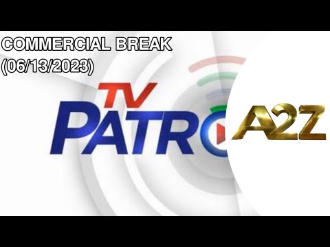 A2Z: TV Patrol Commercial Break (06/13/2023) - YouTube