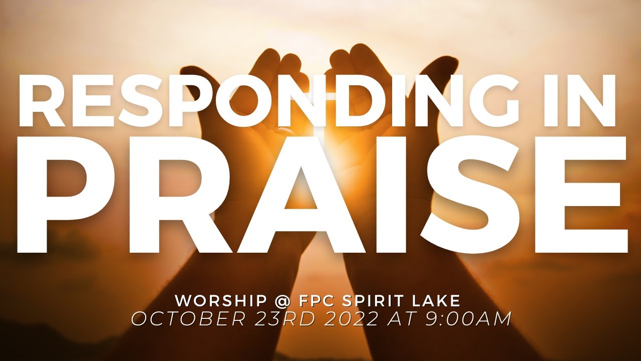 Responding In Praise - YouTube