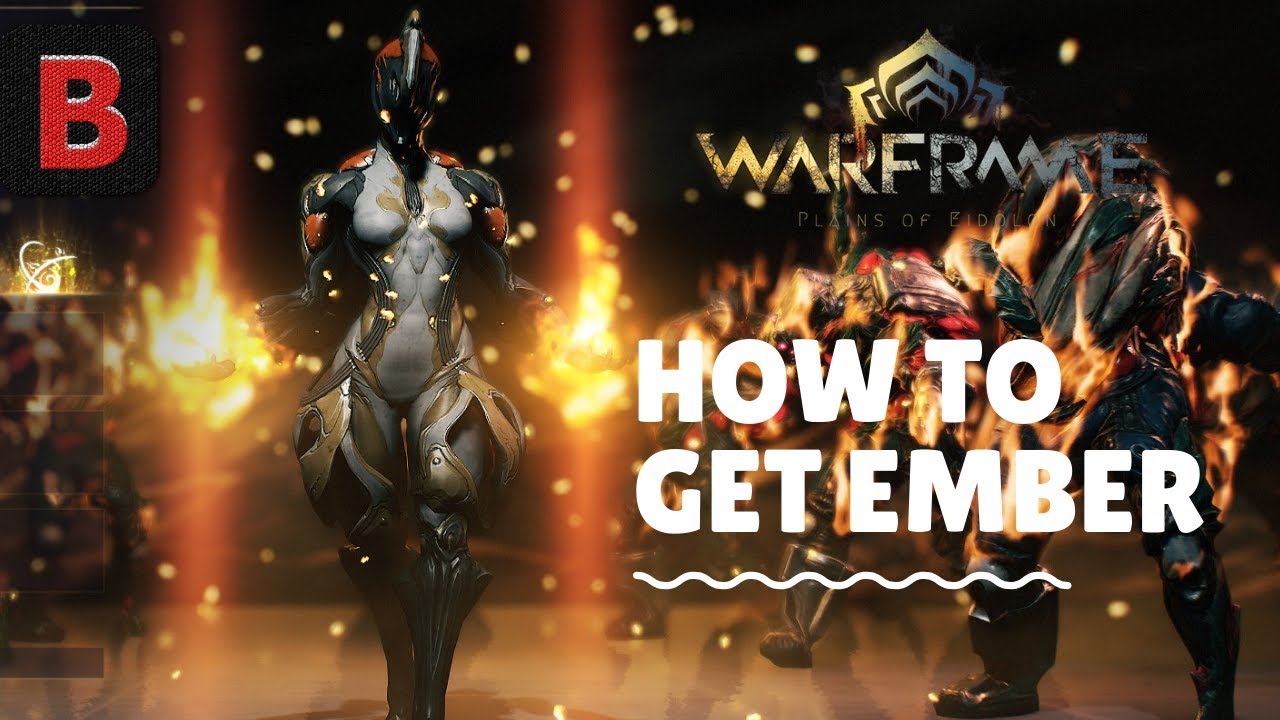 How to get Ember - Warframe - YouTube
