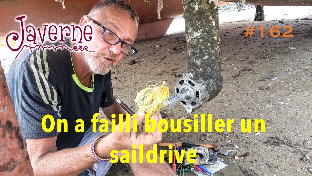 #162 On a failli bousiller un saildrive - YouTube