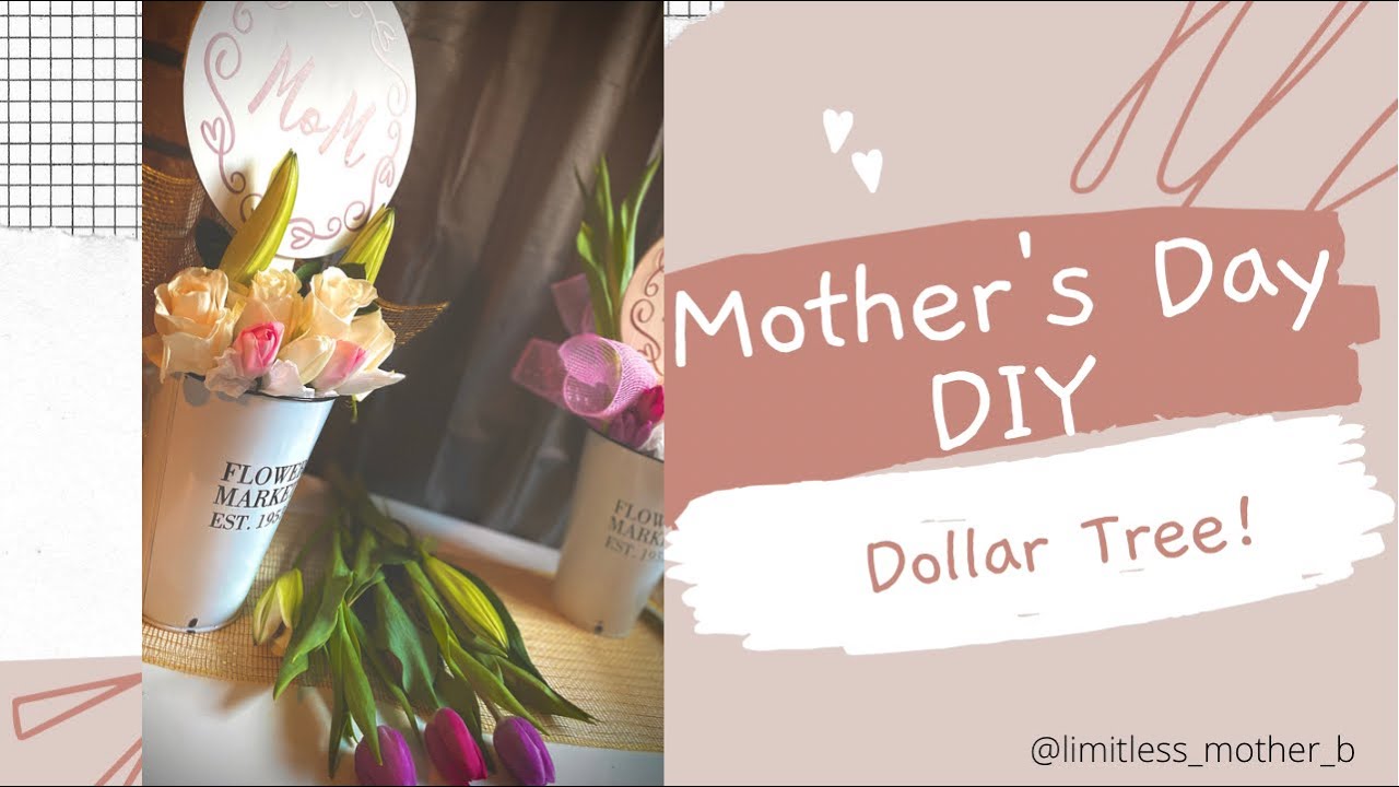 2022 MOTHERS DAY DIY | DOLLAR TREE | BUDGET FRIENDLY GIFT | BUCKET ...