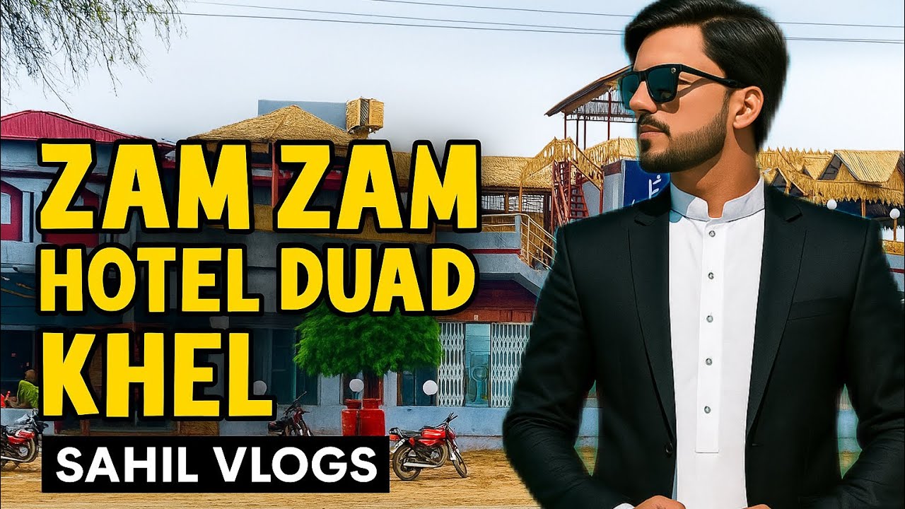 zam zam hotel daud khel | beauty of daud khel || sahil vlogs - YouTube