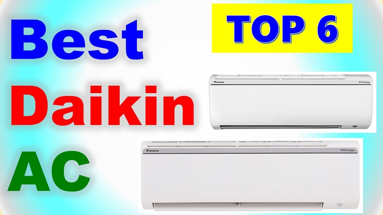 6 Best Daikin AC in India 2021 | DAIKIN AIR CONDITIONERS MODELS LIST ...