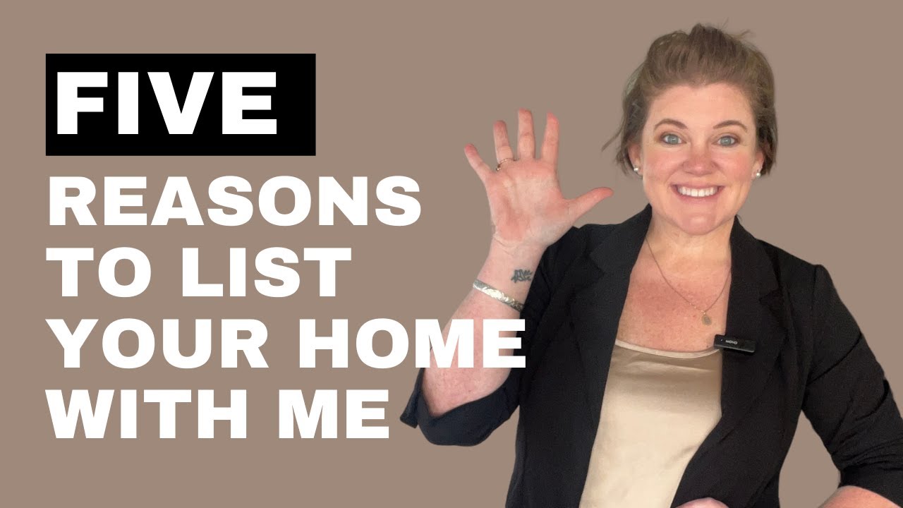 5 Reasons You Should List Your Home With Me - YouTube