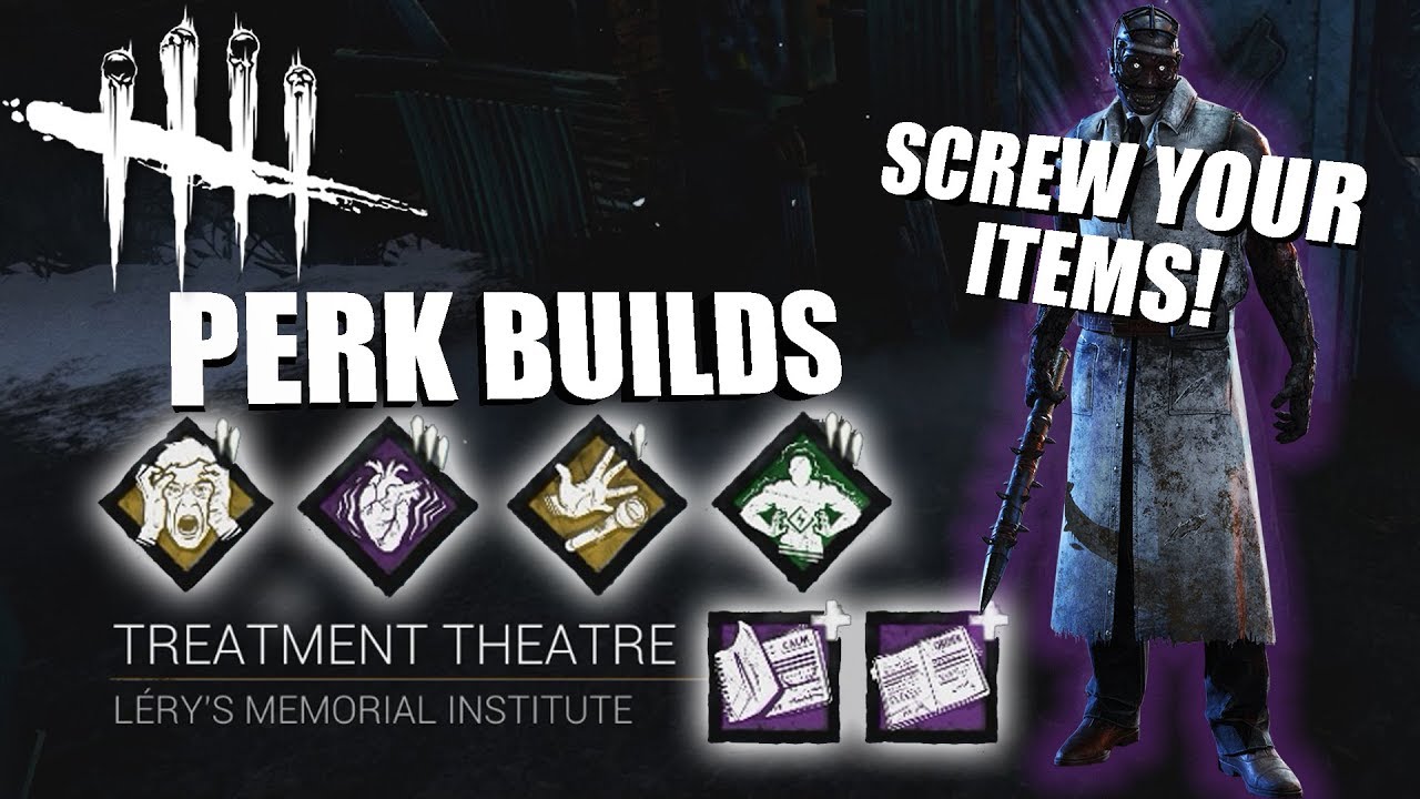 SCREW YOUR ITEMS! | Dead By Daylight THE DOCTOR PERK BUILDS - YouTube