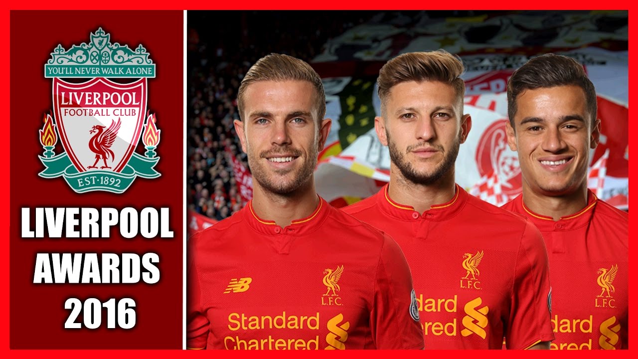 2016 Liverpool Awards - YouTube