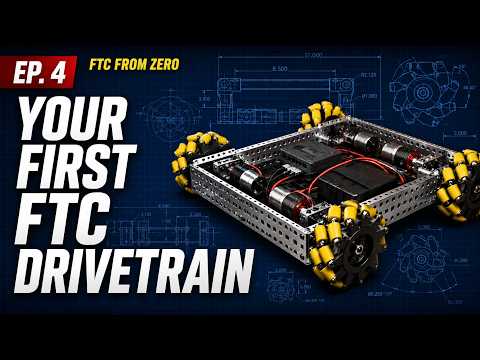FTC From Zero | Episode 4: Your First FTC Drivetrain
