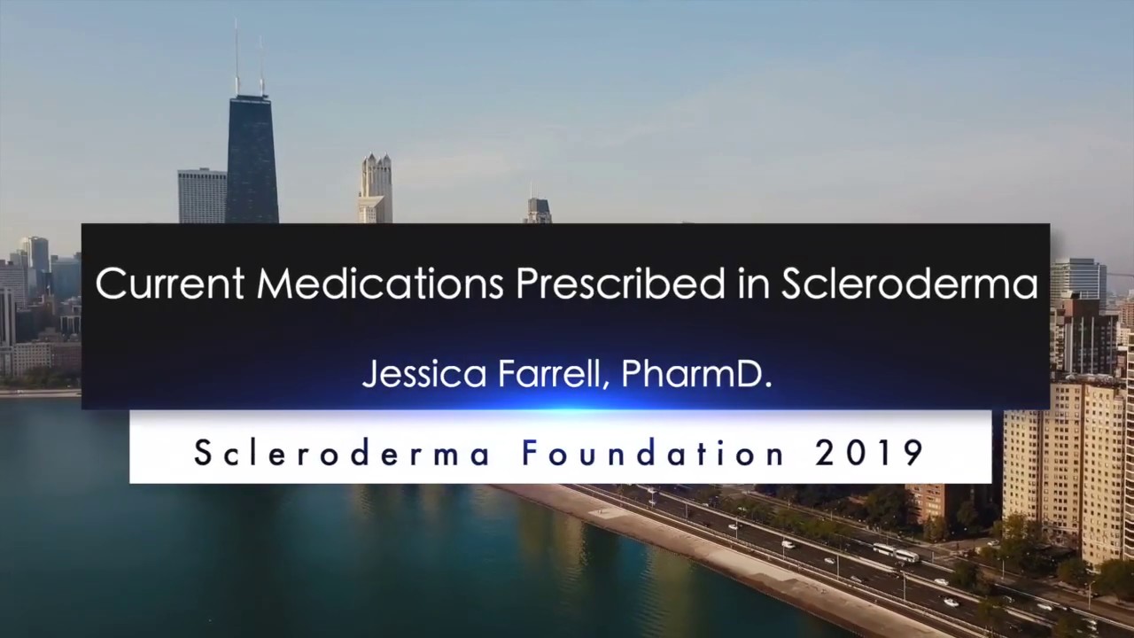 Medications in Scleroderma- Jessica Farrell, PharmD.- 2019 National ...