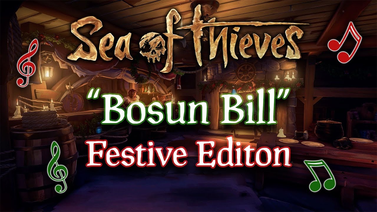 Sea of Thieves Music: "Bosun Bill" | Festive Holiday Edition - YouTube