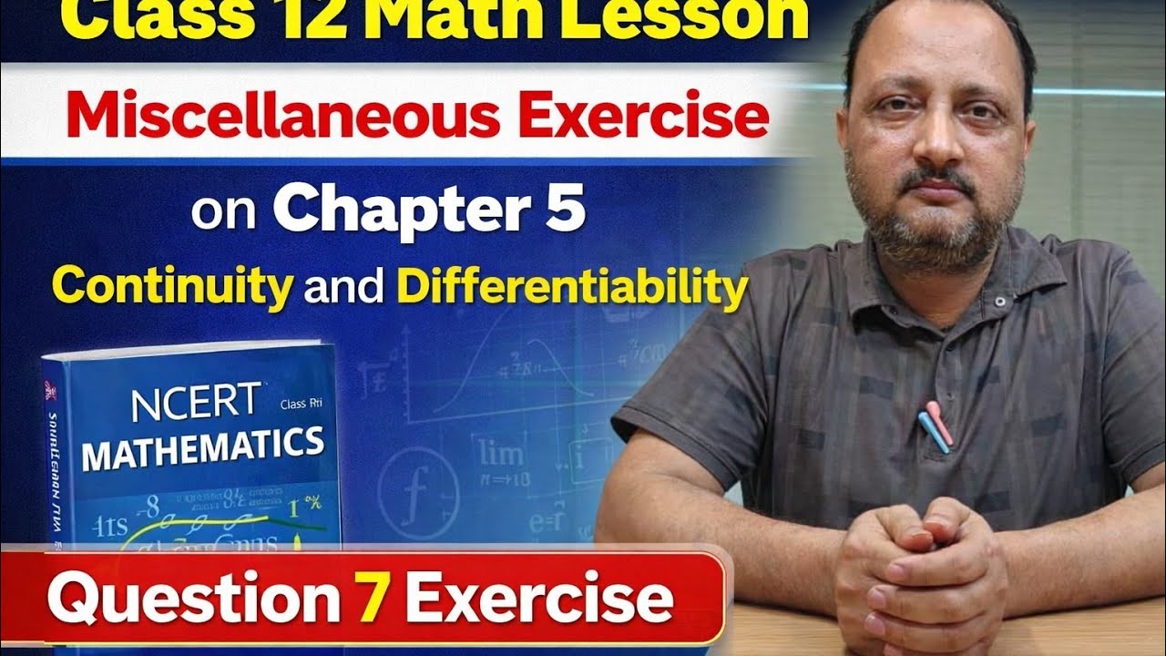 Class 12 math lesson 👉 miscellaneous exercise on chapter 5👈 question 👉 ...
