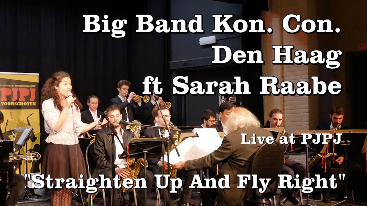 Big Band Kon. Con. ft Sarah Raabe - Straighten Up And Fly Right (at ...