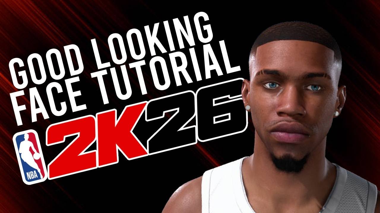 NBA 2K26 GOOD LOOKING FACE # 2 | 2K26 FACE CREATION - YouTube