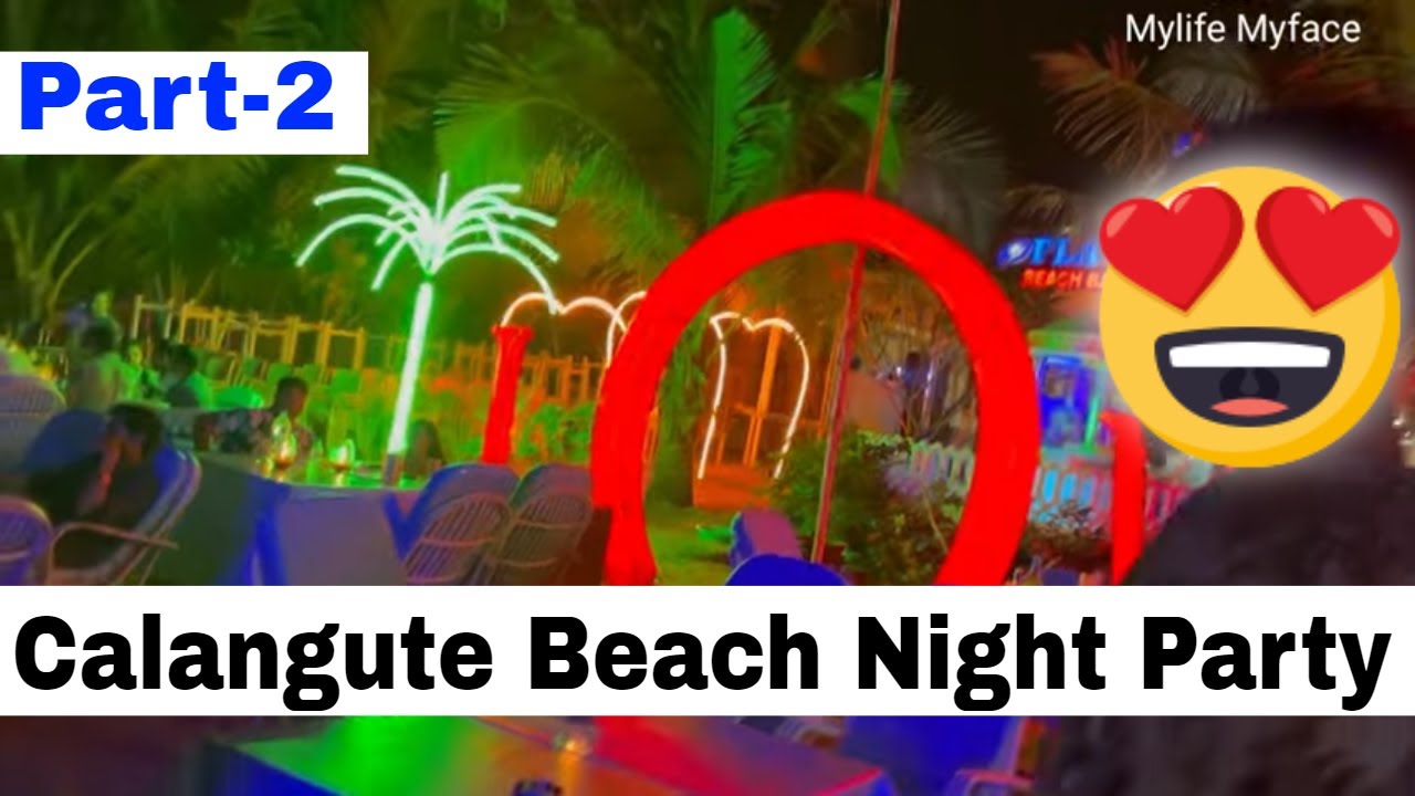 Calangute Beach Night Party 🎉 | Part-2 | Bloom Suites Look and Feel in ...