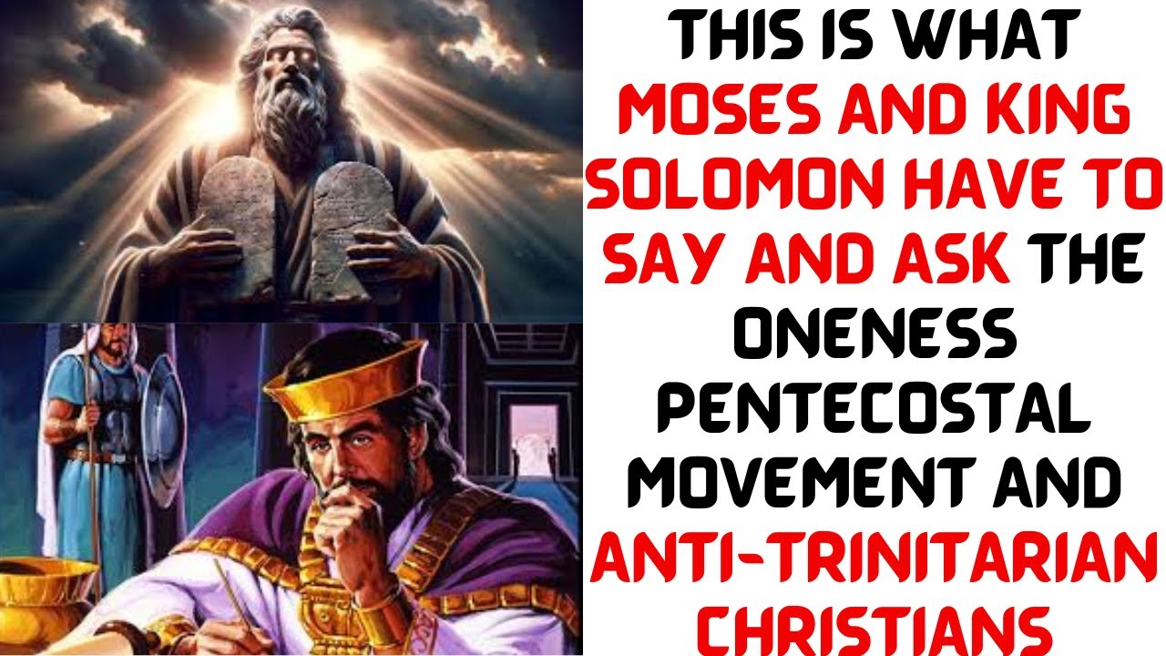 ONE GOD! THREE PERSONAL BEINGS: SOLOMON AND MOSES ON THE ONENESS OF GOD ...