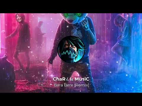 🎵🎵Bara Bere - Burak Balkan || CħaRㄥIε MuรiC
