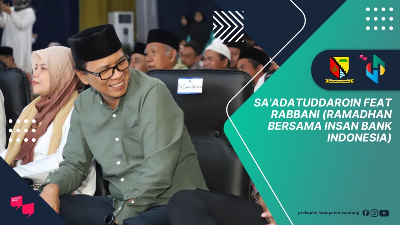 Sa'adatuddaroin Feat Rabbani Ramadhan Bersama Insan Bank Indonesia ...