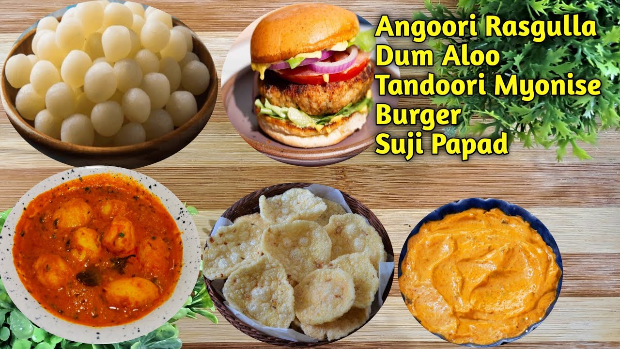 Live 🔴 सीखे Angoori Rasgulla,Dum Aloo, Burger,Suji Ke Papad , Tandoori ...