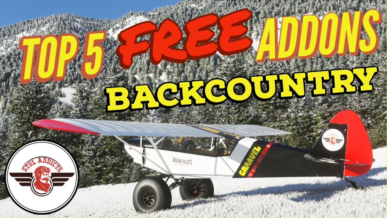 FS2020 | Top 5 MUST Have Free Addons For Backcountry Flying - YouTube