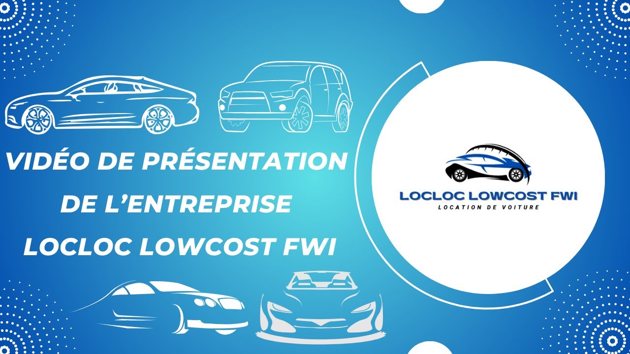 VIDÉO DE PRÉSENTATION DE L'ENTREPRISE LOCLOC LOWCOST FWI - YouTube