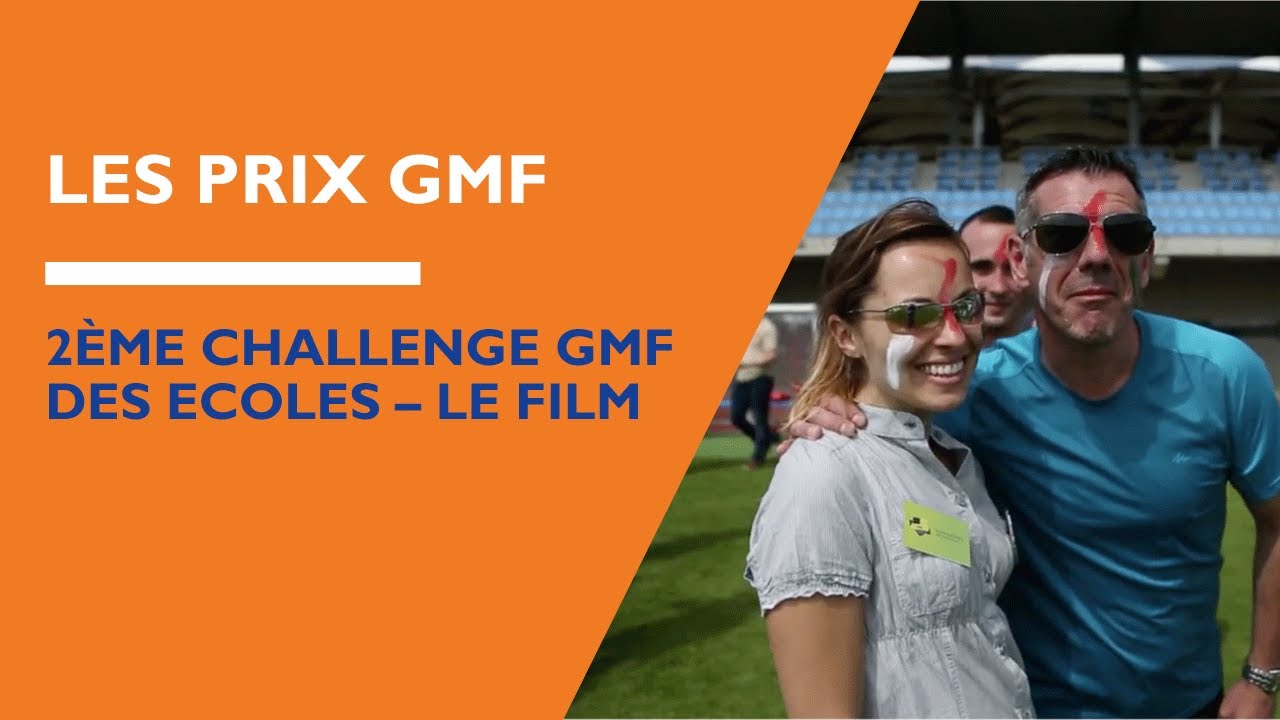 GMF | 2ème Challenge GMF des Ecoles – Le film - YouTube