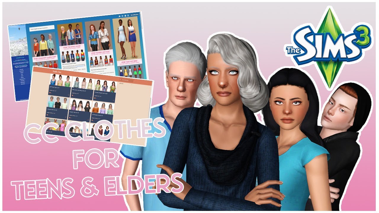 WHERE I GET MY TEEN AND ELDER CC CLOTHES 👕🛍️ // THE SIMS 3 - YouTube