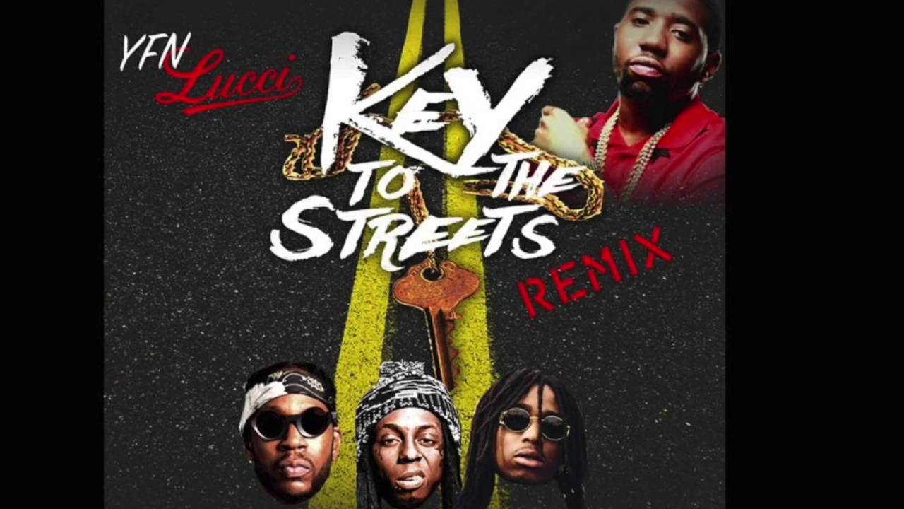 Key To The Streets (Remix) Ft. Migos, Lil Wayne, 2 Chainz, Trouble ...