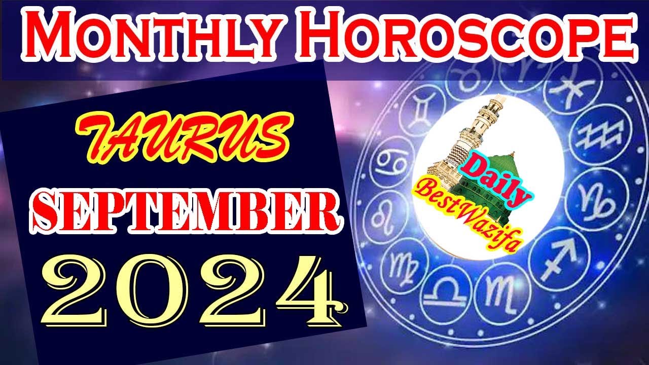 Taurus September 2024|Monthly Horoscope|Burj Sor|Urdu hindi Horoscope ...