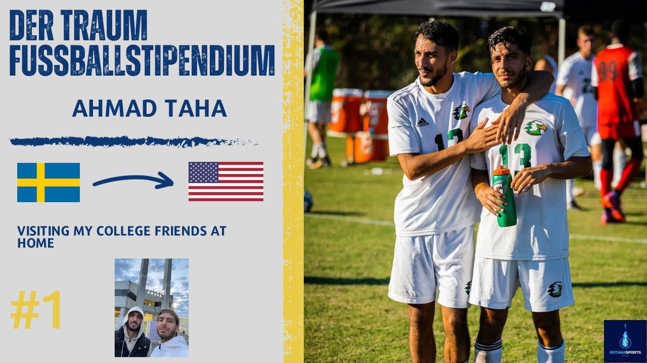 Der Traum Fußballstipendium - The Story of Ahmad Taha - From Sweden to ...
