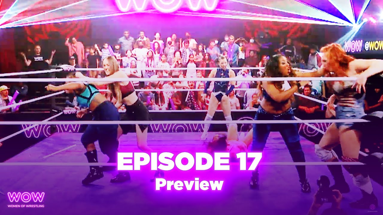 Episode 117 Preview | WOW - Women Of Wrestling - YouTube