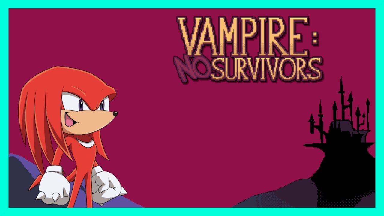 Knuckles plays Vampire: No Survivors! - YouTube