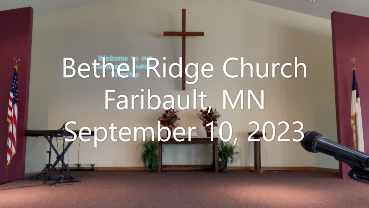 Bethel Ridge - 9-10-2023 Service - YouTube