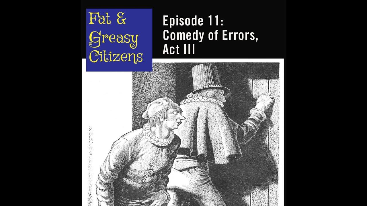 Comedy of Errors Act III - YouTube