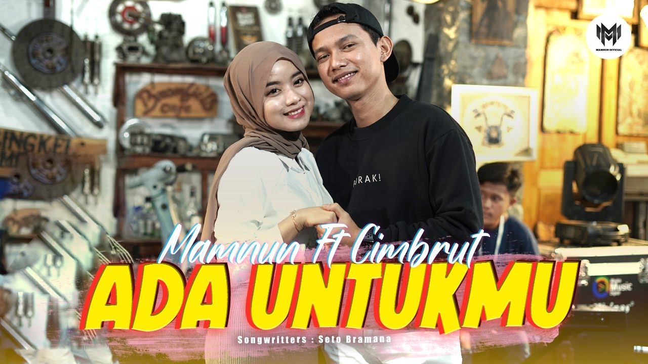 Mamnun Ft. Cimbrut - Ada Untukmu (Official Music Video) Genggamlah ...