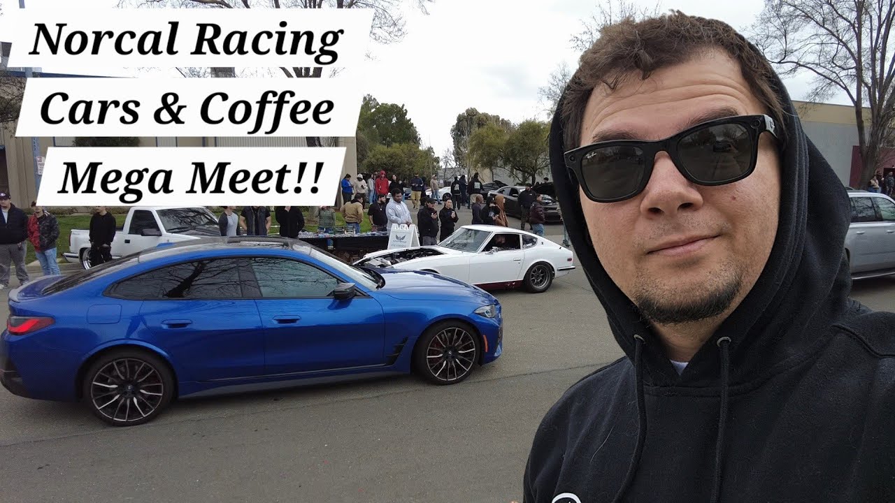 NorCal Racing Cars and coffee mega meet March 2025!! Food, vendors, and ...