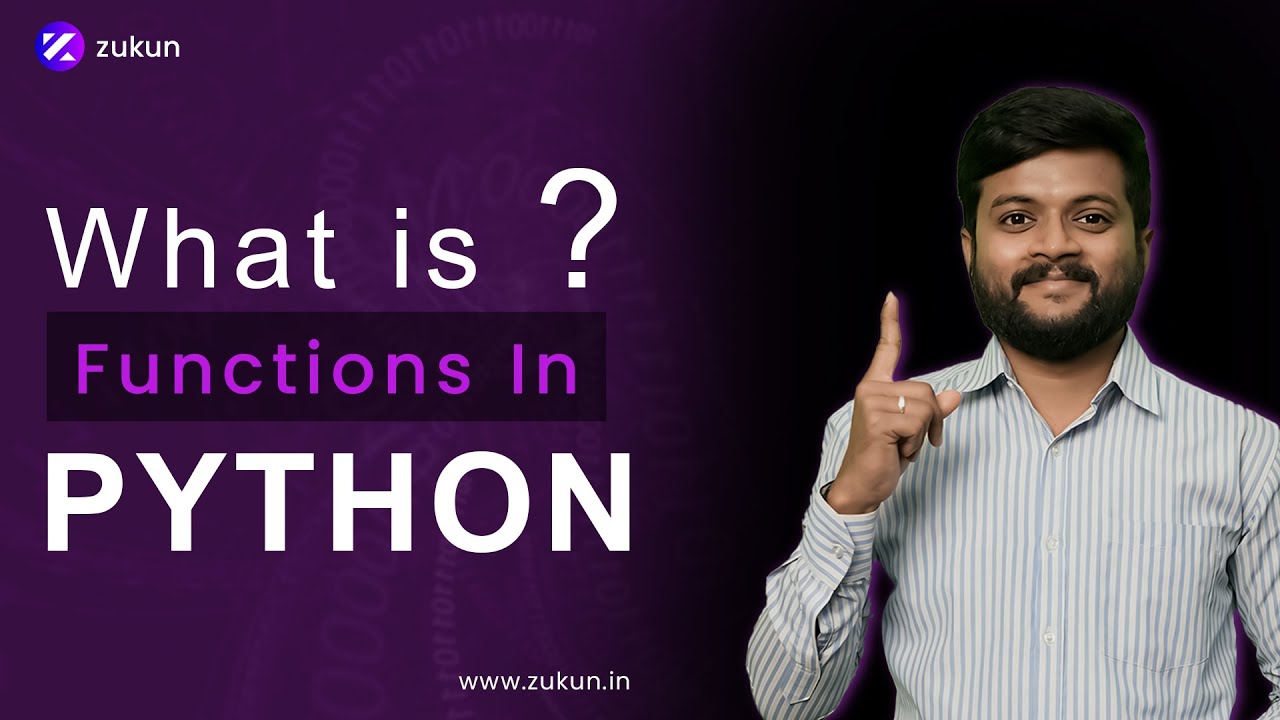 What is functions in Python | Beginner to Advanced | Mr.Ranjith | zukun ...