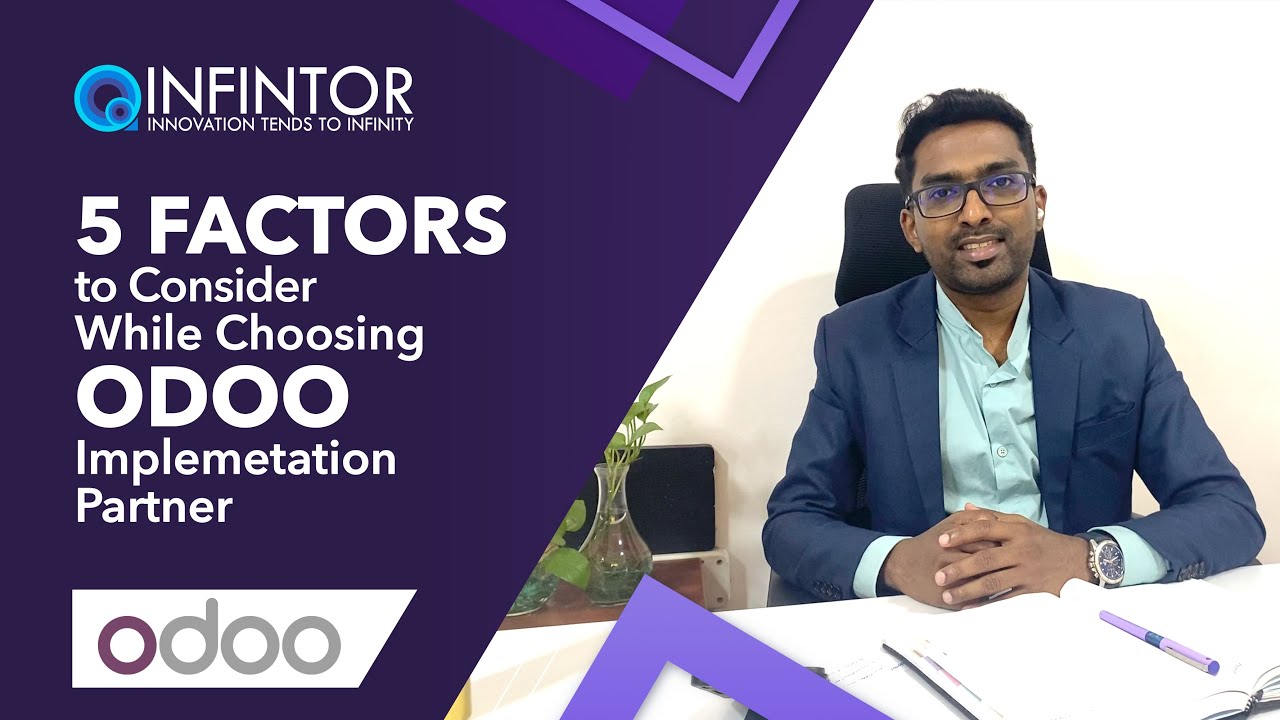 5 Factors to Consider While Choosing Your Odoo Implementation Partner ...