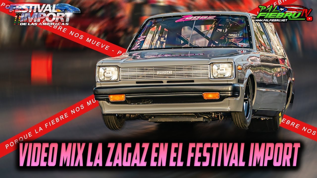 VIDEO MIX LA ZAGAZ LA STARLET MAS RAPIDA DEL MUNDO EN EL FESTIVAL ...