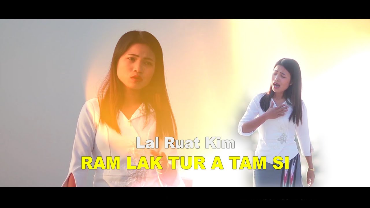 Ram lak tur a tam si - Lalruatkimi (Official Music Video) - YouTube