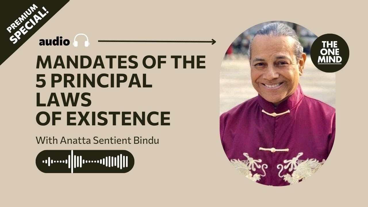 MANDATES OF THE 5 PRINCIPAL LAWS OF EXISTENCE - YouTube