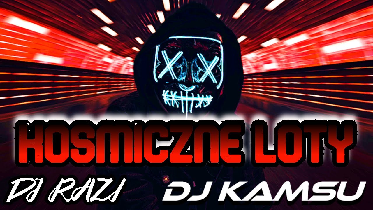 🛸DJ RAZI & DJ KAMSU KOSMICZNE LOTY🛸 - YouTube
