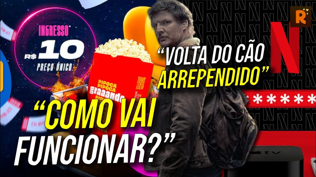 📝 INGRESSOS DE CINEMA 10 REAIS + NETFLIX DESISTIU DO BLOQUEIO DE SENHAS ...