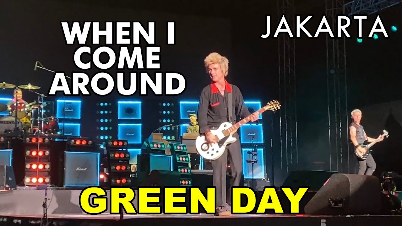 WHEN I COME AROUND - GREEN DAY Live in Jakarta 2025 - YouTube