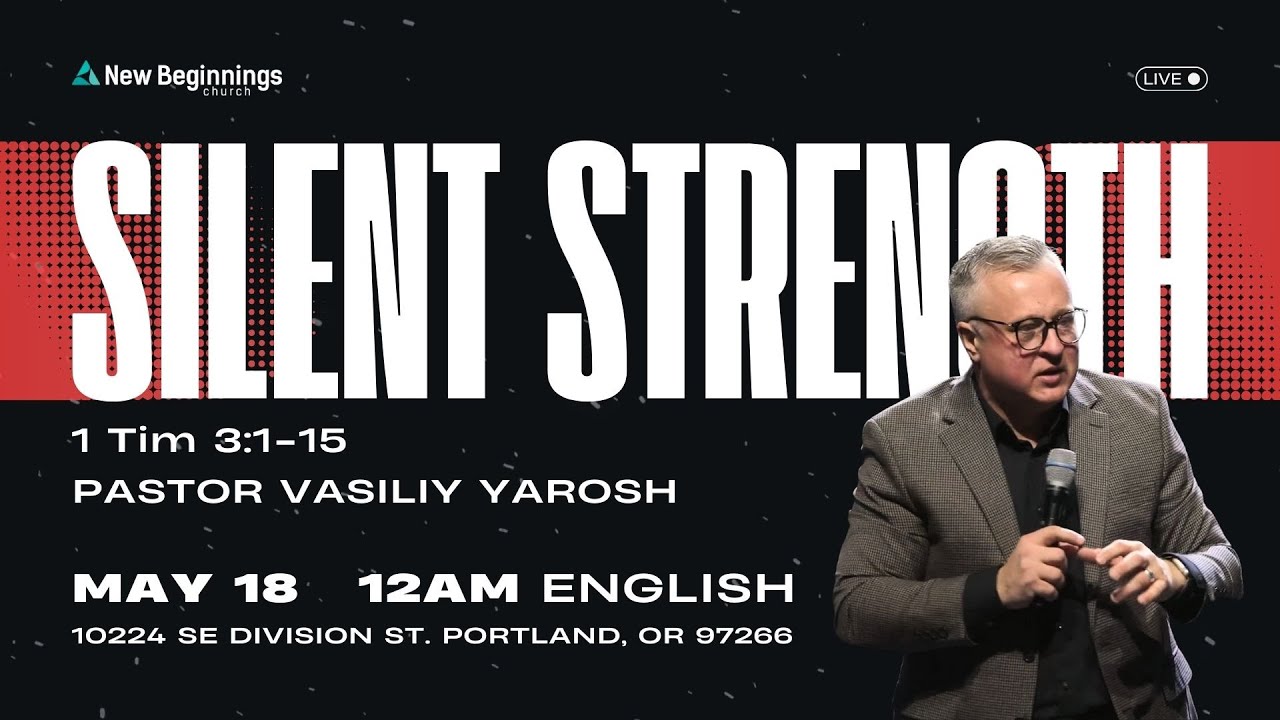 Silent Strength [ 1 Tim 3:1-15 ] - Pastor Vas Yarosh - YouTube