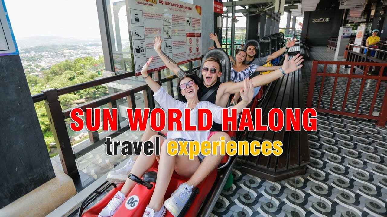 SUN WORLD HALONG COMPLEX TRAVEL EXPERIENCES: Top 10+ Best guides - YouTube