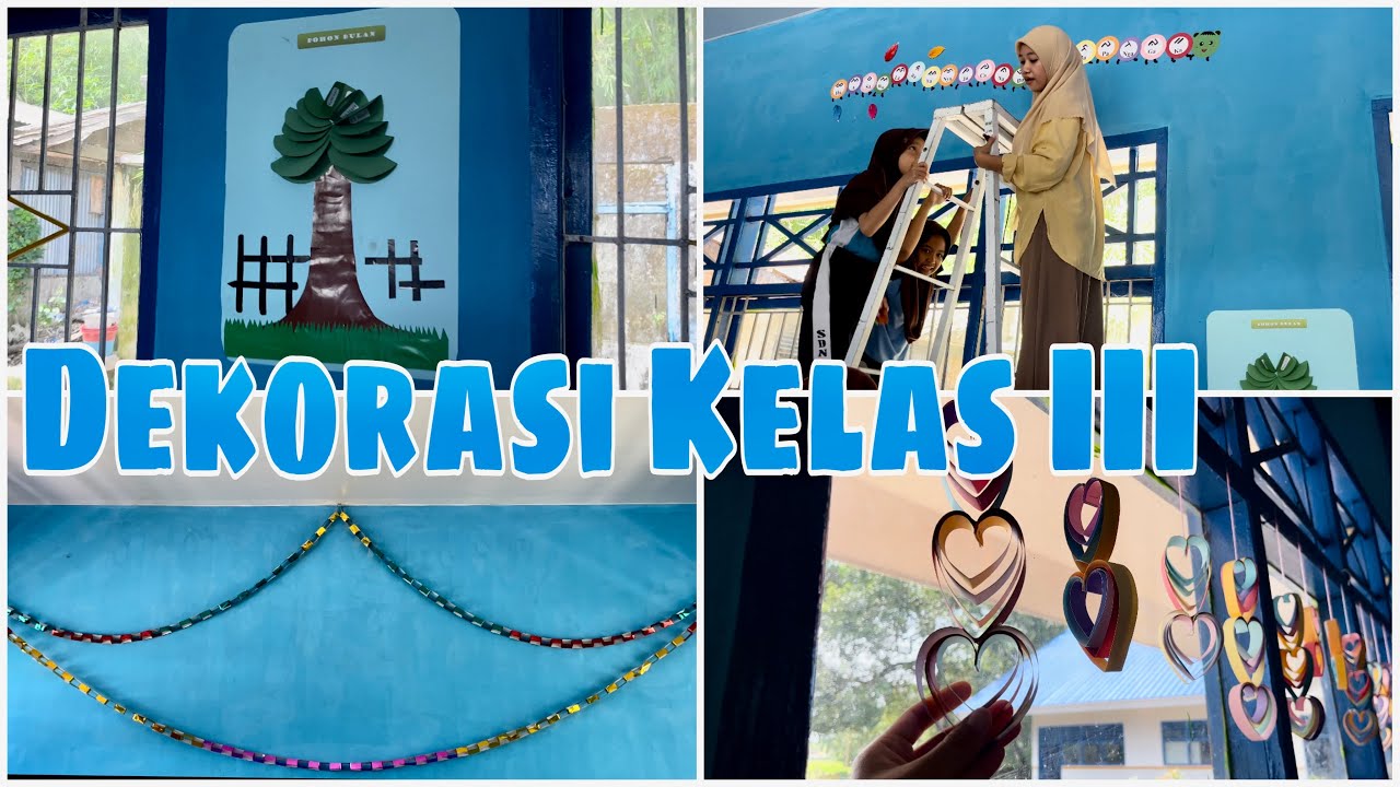 Dekorasi Kelas 3 | Display Class - YouTube