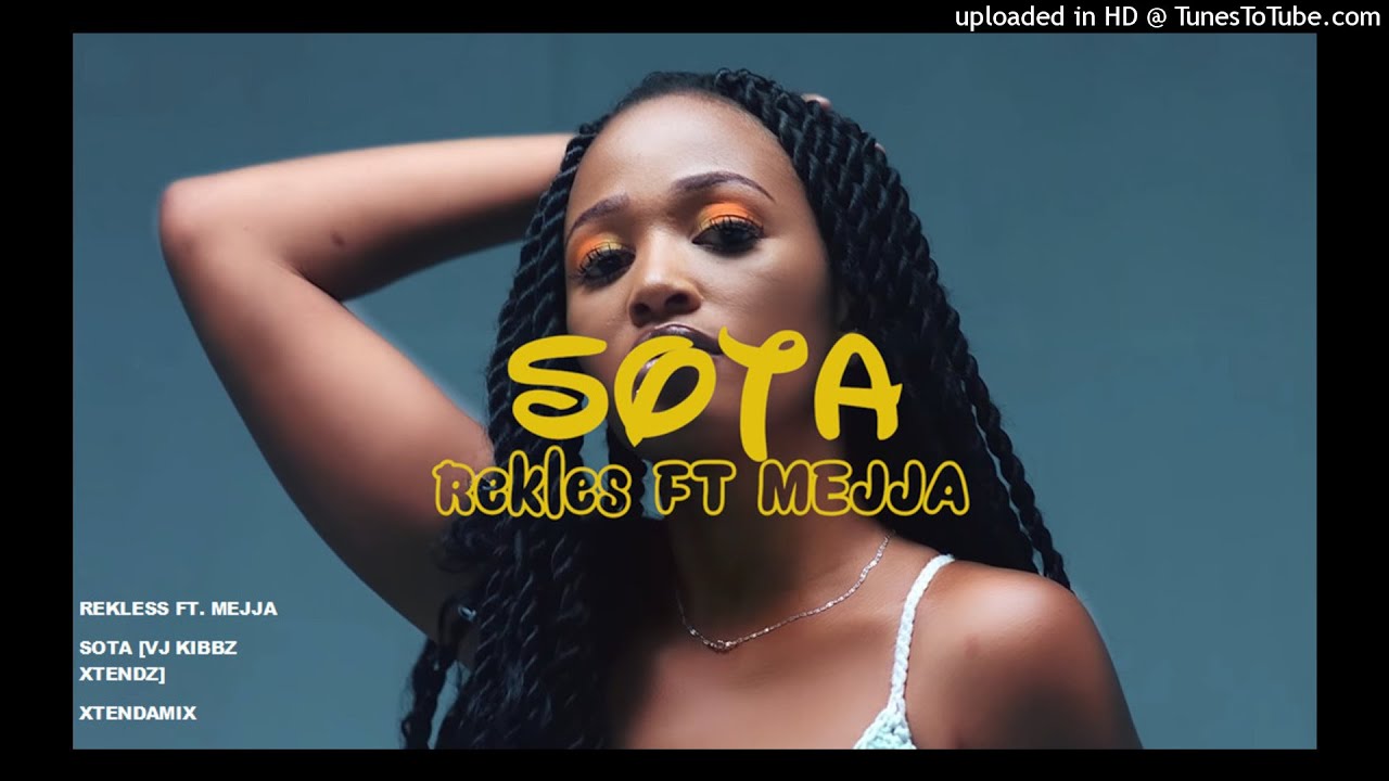 REKLES X MEJJA - SOTA[VJKIBBZ XTENDZ] - YouTube