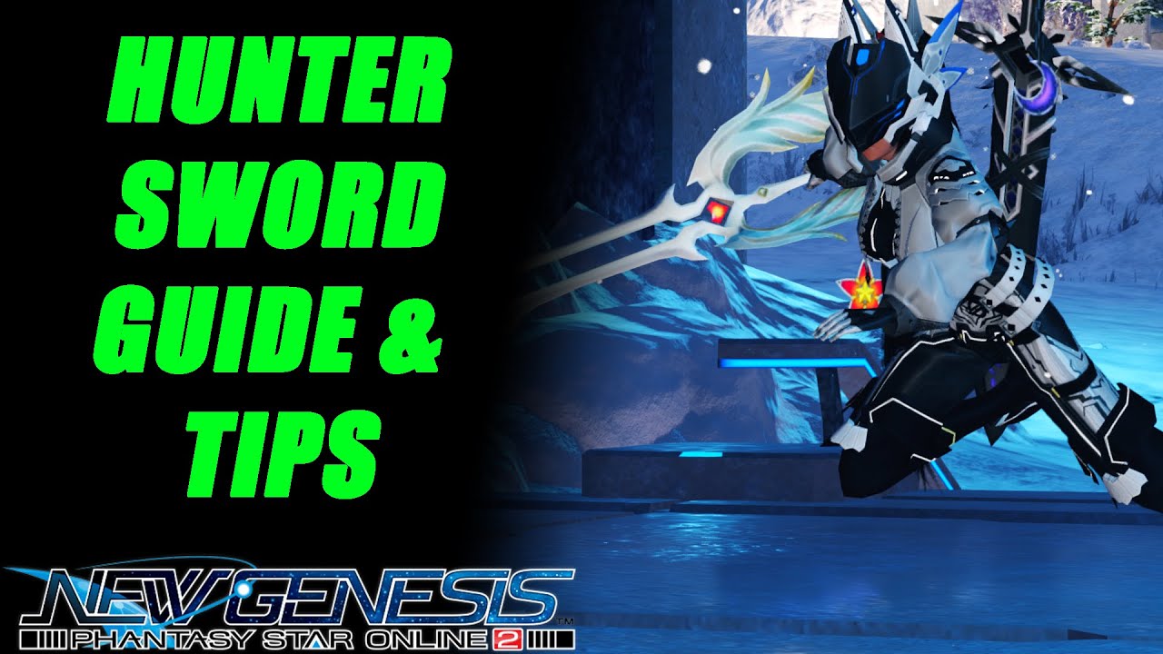 PSO2:NGS Hunter Sword Guide & Tips - YouTube