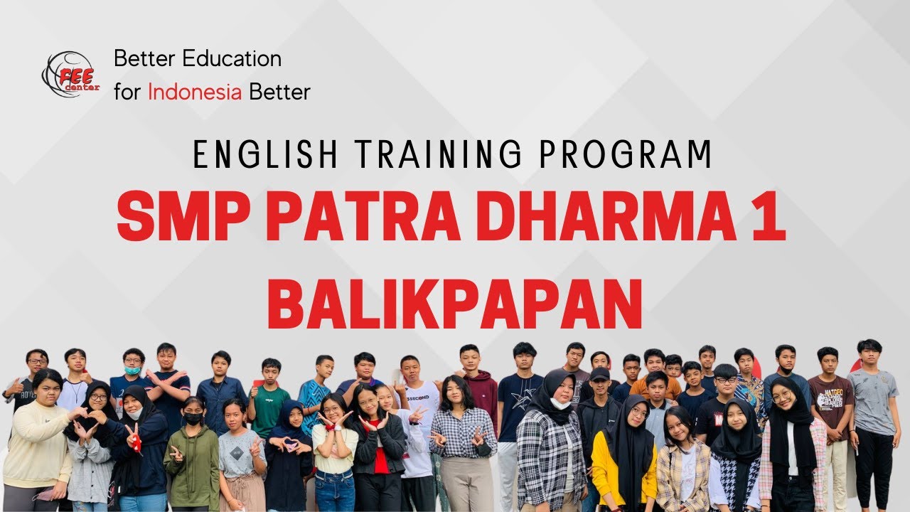 SMP PATRA DHARMA 1 BALIKPAPAN | ENGLISH TRAINING PROGRAM - YouTube